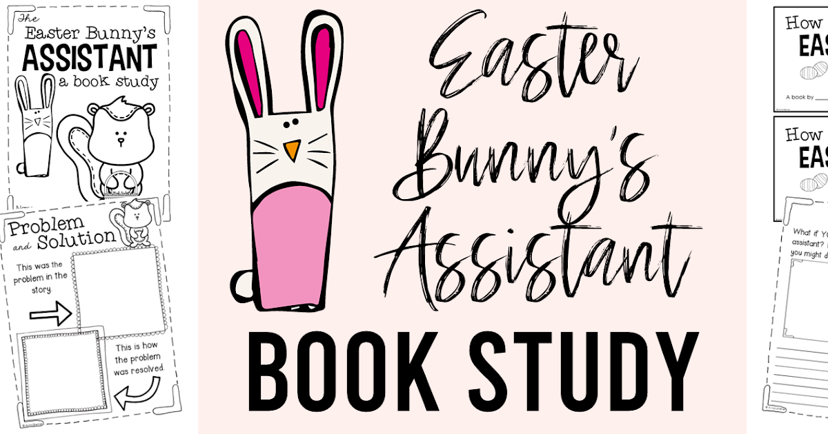 The Easter Bunny's Assistant Book Study Companion Activities | Mrs ...