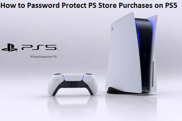 How to Password Protect PS Store Purchases on PS5