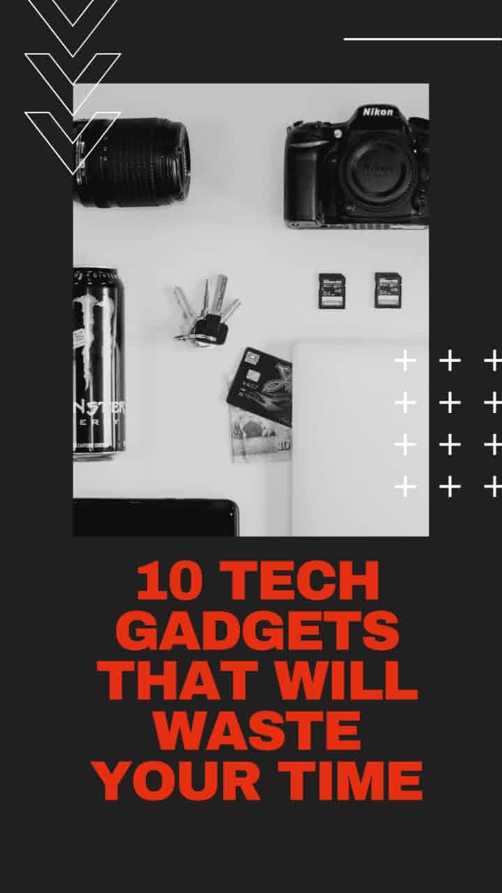 10 Tech Gadgets That Will Waste Your Money! - Gupta mechanical