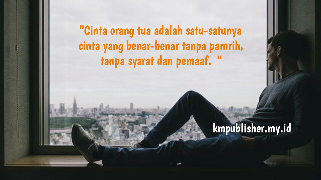 Kata mutiara ungkapan rindu untuk kedua orang tua - Kmpublisher.my.id