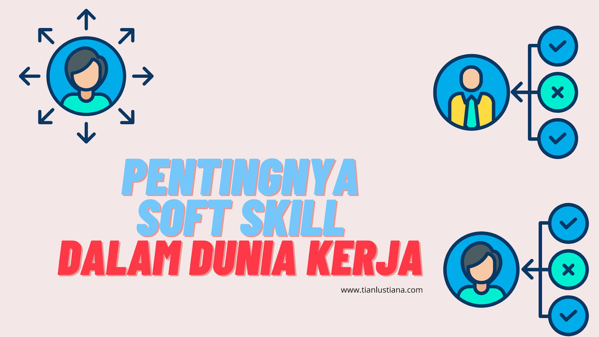 Pentingnya Soft Skill Dalam Dunia Kerja - Cerita Diary Pink Tian