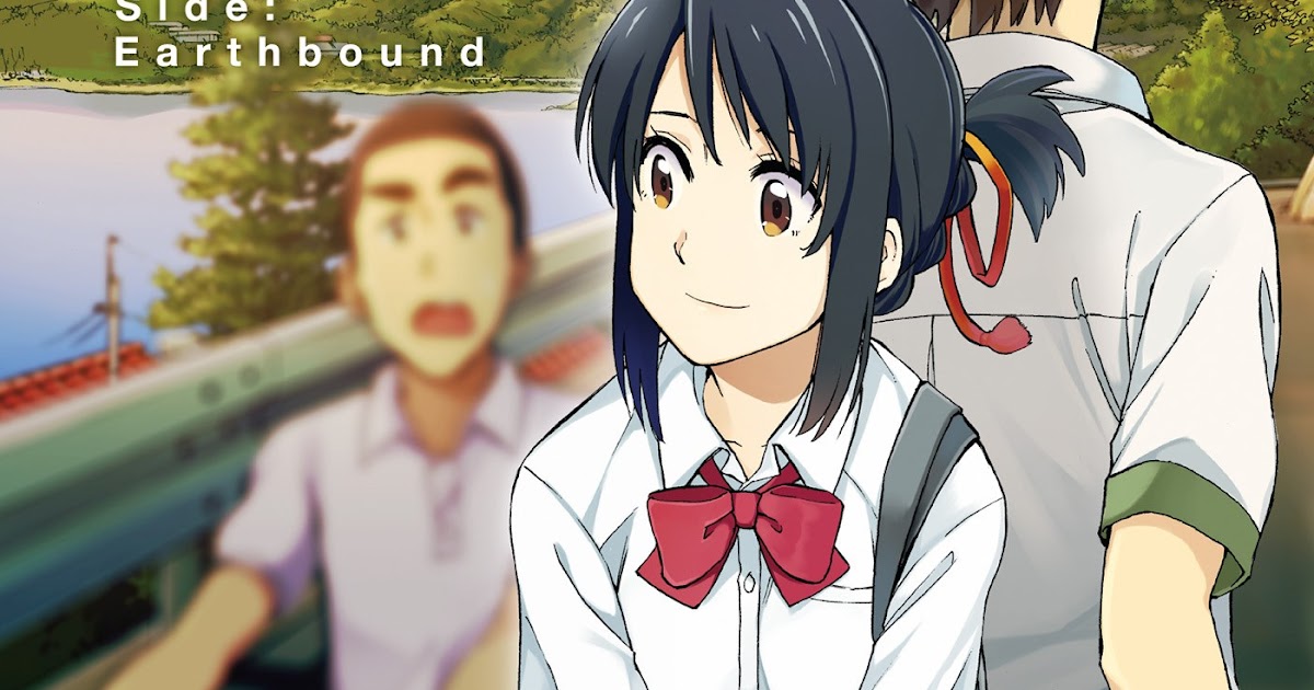 Les lectures d'Eli et Cyrlight: Your name : Another side : Earthbound T.1
