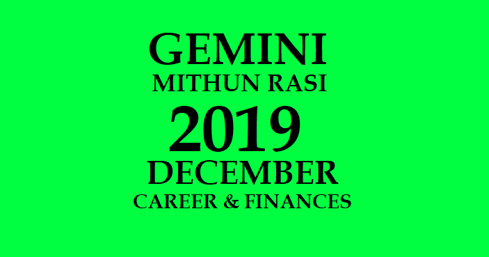 MITHUNA RASI PALAN 2019 DECEMBER