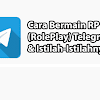 Cara Main RP di Telegram Buat Pemula dan Istilahnya - Gubuk Pintar