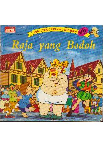 Dongeng Anak Dunia: Raja yang Bodoh