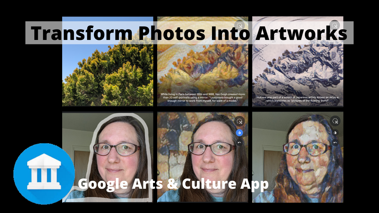 Transform photos into works of art with the Google Arts & Culture app