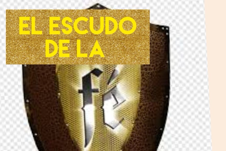 El ESCUDO de la FE