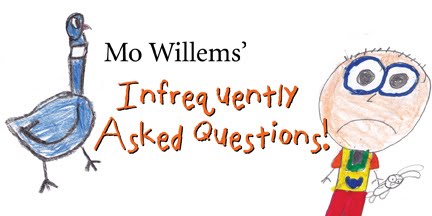 Mo Willems IAQ (Infrequently Asked Questions)
