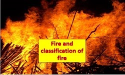 Fire and Classification of Fire
