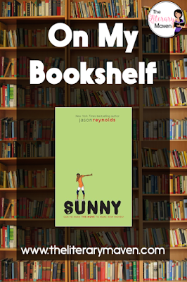 On My Bookshelf: Sunny by Jason Reynolds - The Literary Maven