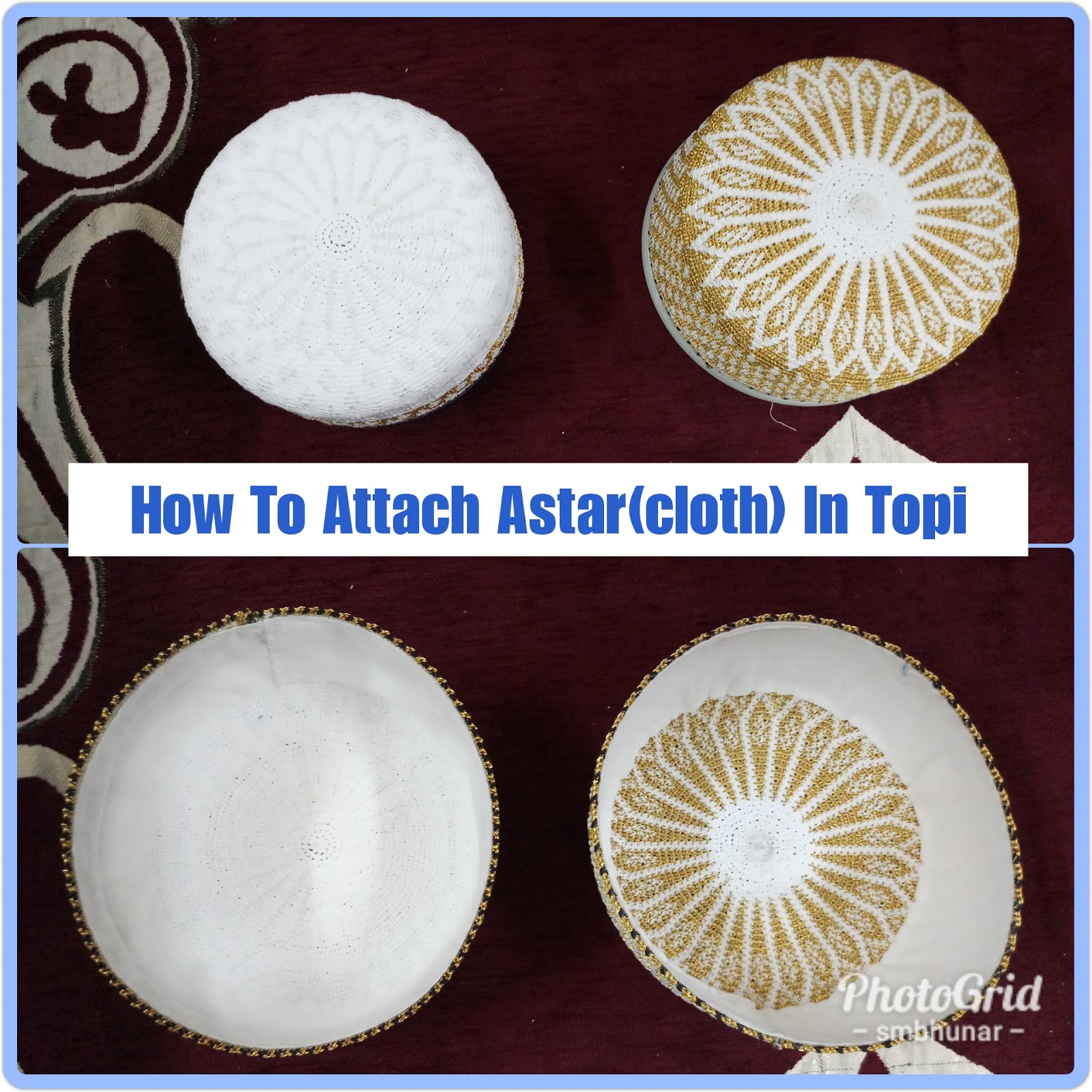 SMB HUNAR: How To Attach Astar(cloth) Inside Topi