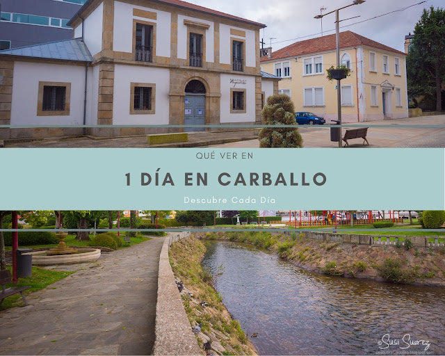 Descubre Cada Día: Qué ver en Carballo en 1 día