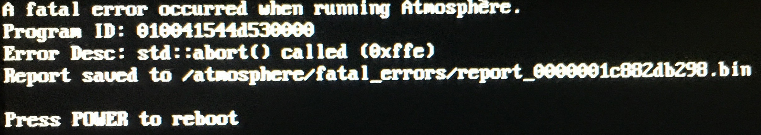 ニンテンドースイッチ A fatal error occurred when running Atmosphere. Title ID ... ニンテンドースイッチ A fatal error occurred when running Atmosphere. Title ID ...