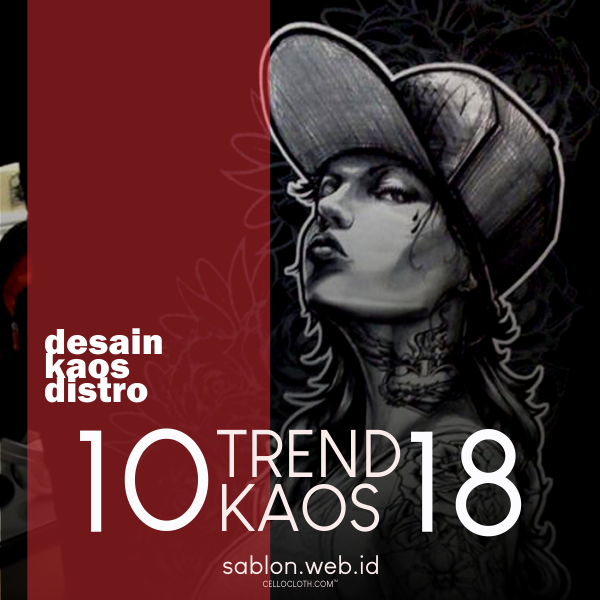 10 Desain Kaos Distro Trend Tahun 2018 | Sablon Kaos Online