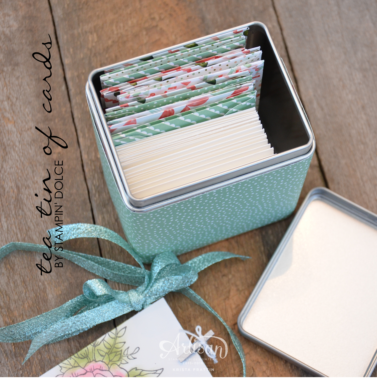 Stampin' Dolce: Tea Tin of Cards - Artisan Design Team Blog Hop