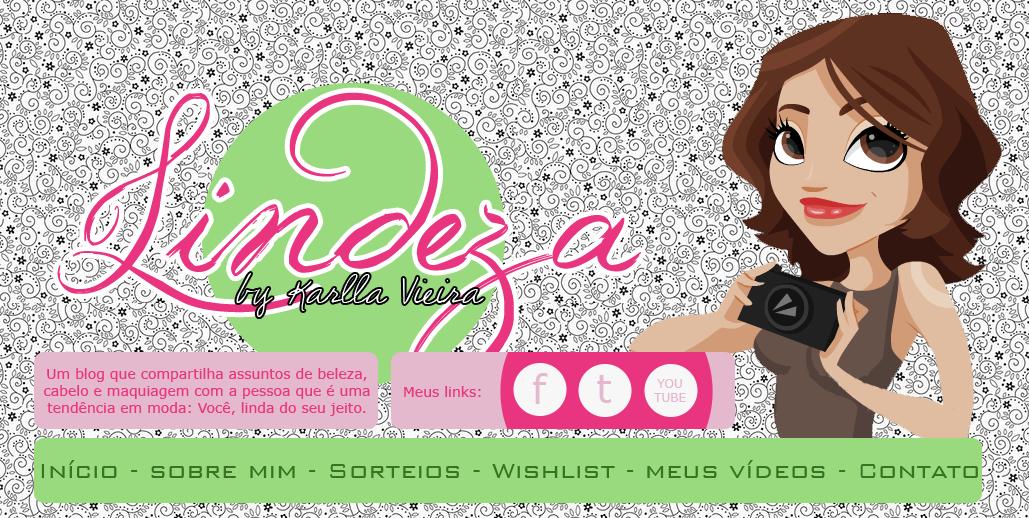 Lindeza • by Karlla Vieira: O novo layout do Lindeza.