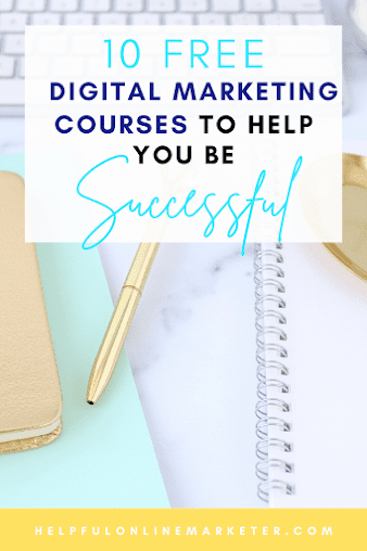 10 Amazing Free Digital Marketing Courses to Help You Be Successful ...