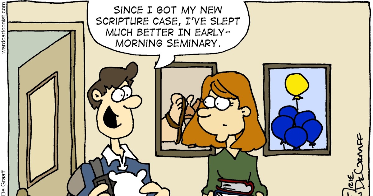 Ward Cartoonist: Early Morning Seminary Pillow (er) Scripture Case