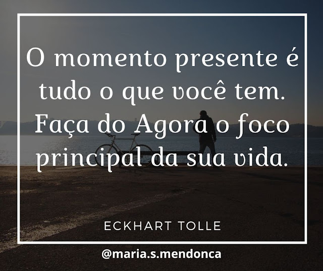 A Pratica De Viver No Presente - O Presente É A Única Coisa Que Existe