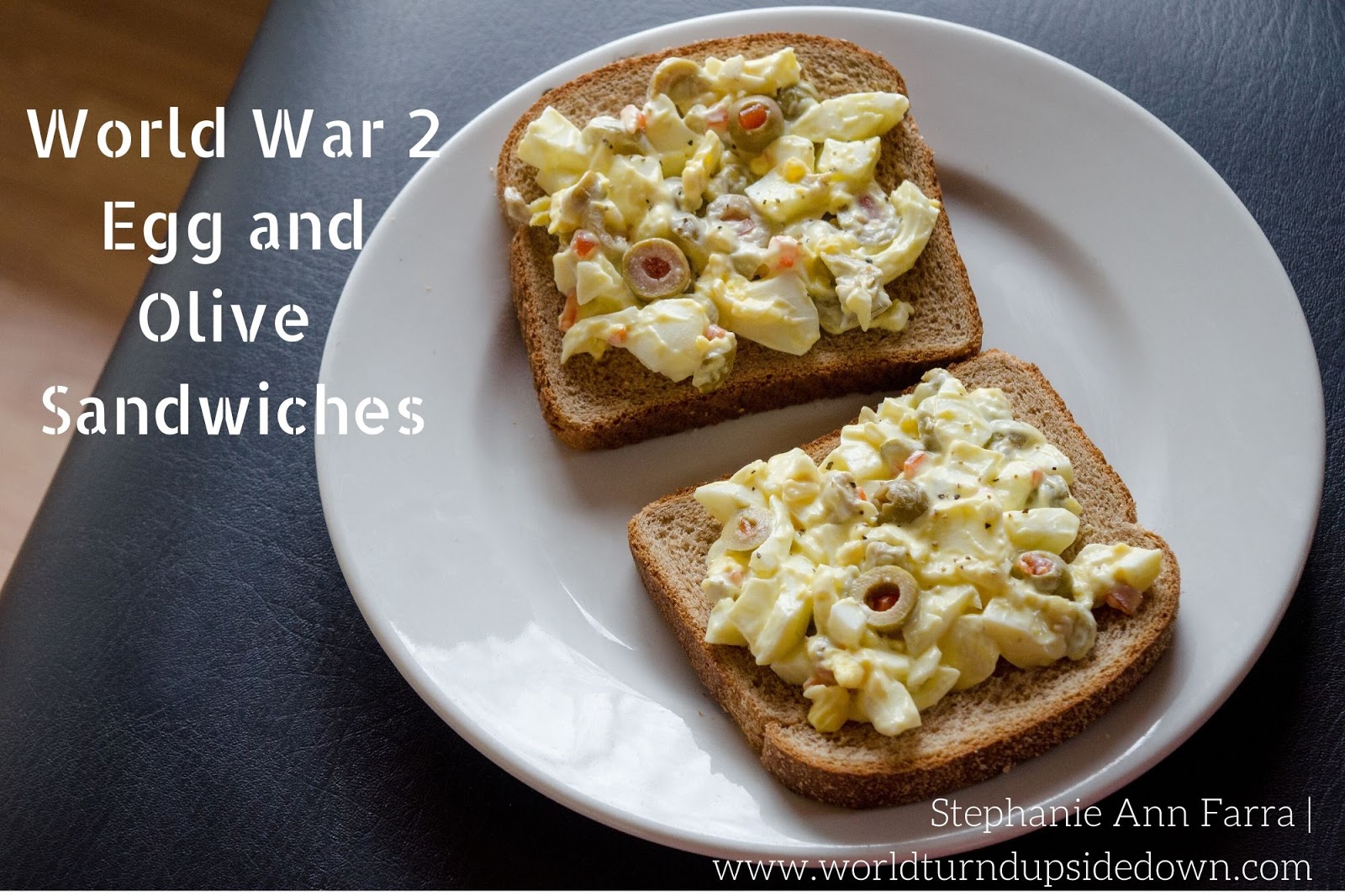 World Turn'd Upside Down: 3 Ingredient, WW2 Egg Salad Sandwich Recipe