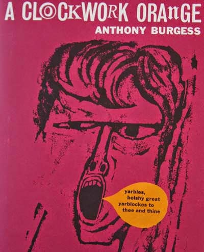 Burgessblog: A Clockwork Orange (1962). 2: The Nadcat Nadsat on the Nadmat