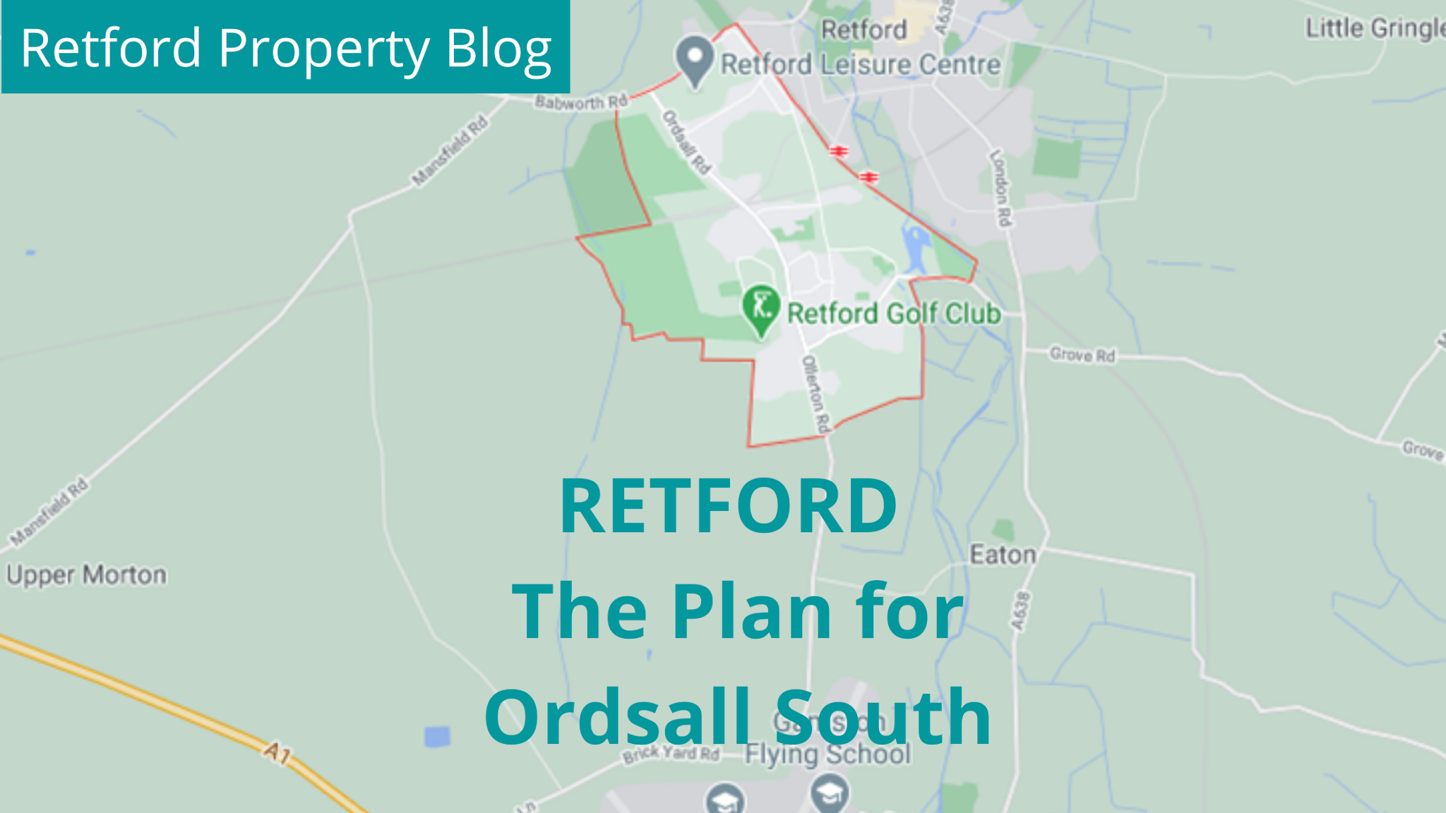 Retford Property Blog: RETFORD - THE PLAN FOR ORDSALL SOUTH