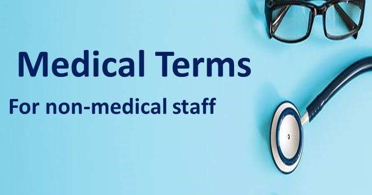 Sawa health: Medical Terms For non-medical staff
