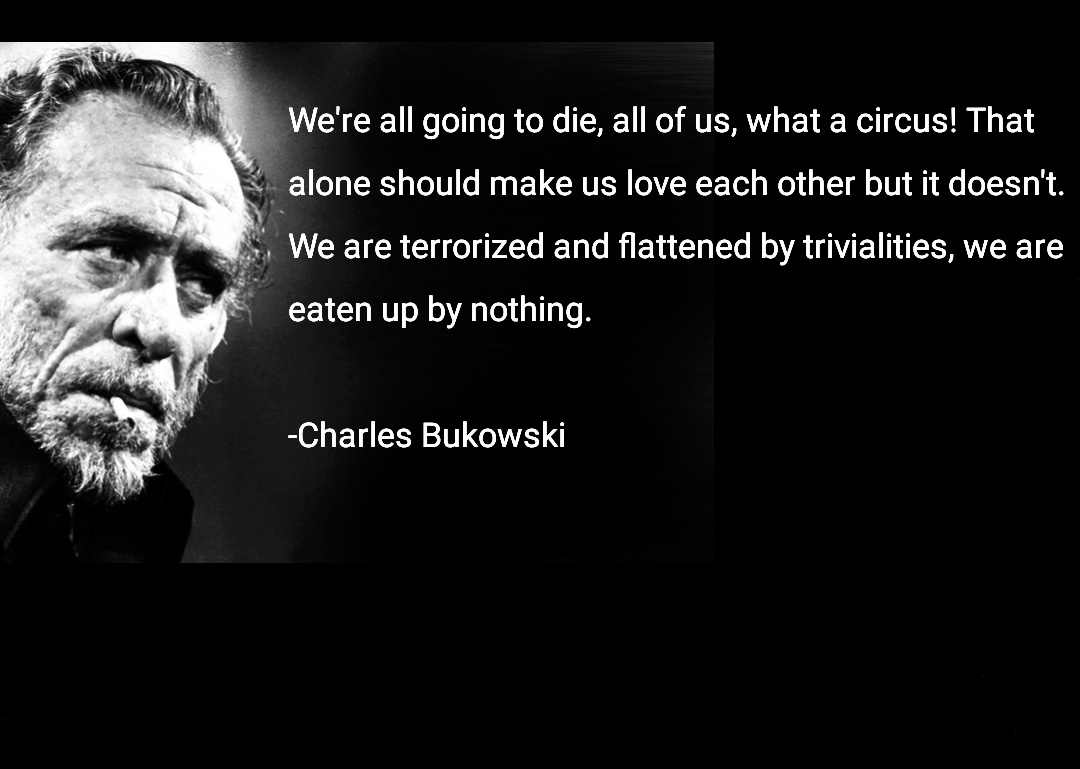 11 Profound Quotes By Charles Bukowski On LIfe, Soul and Pain - Blog 1