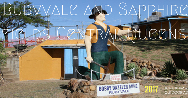 RUBYVALE & SAPPHIRE GEMFIELDS, CENTRAL QUEENSLAND. AUSTRALIA ~ Tony and ...