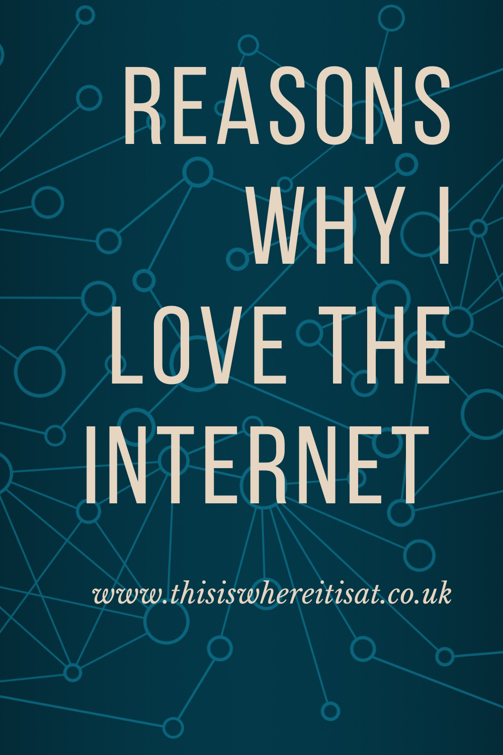 Reasons why I love the internet ~ THIS IS WHERE IT IS AT