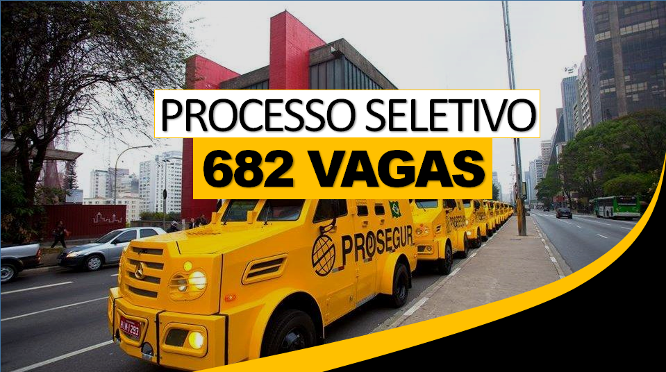 Prosegur publica processo seletivo com 682 vagas de trabalho em todo o país!
