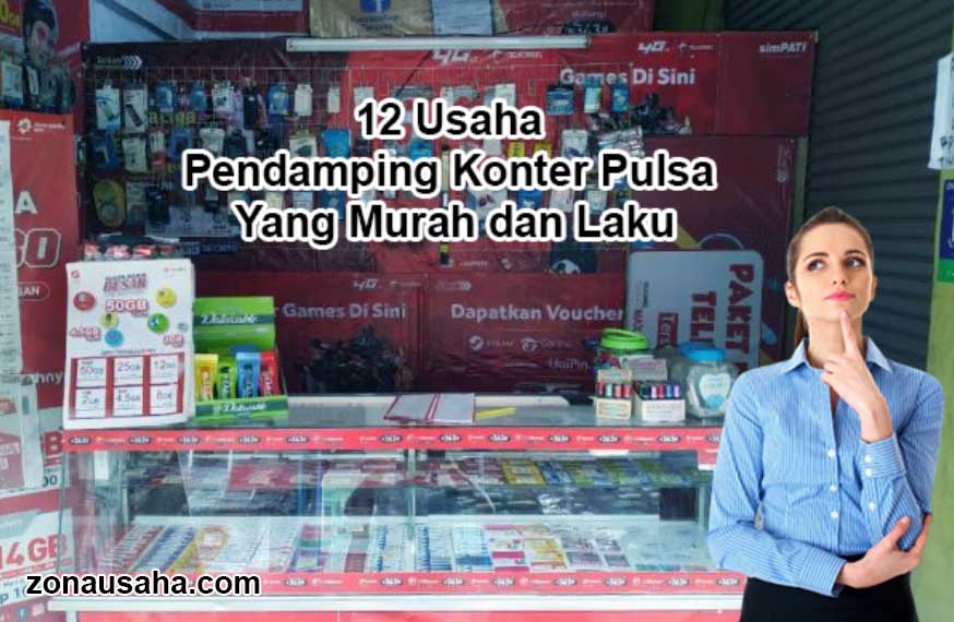 12 Usaha Pendamping Konter Pulsa Yang Murah dan Laku - Zona Usaha