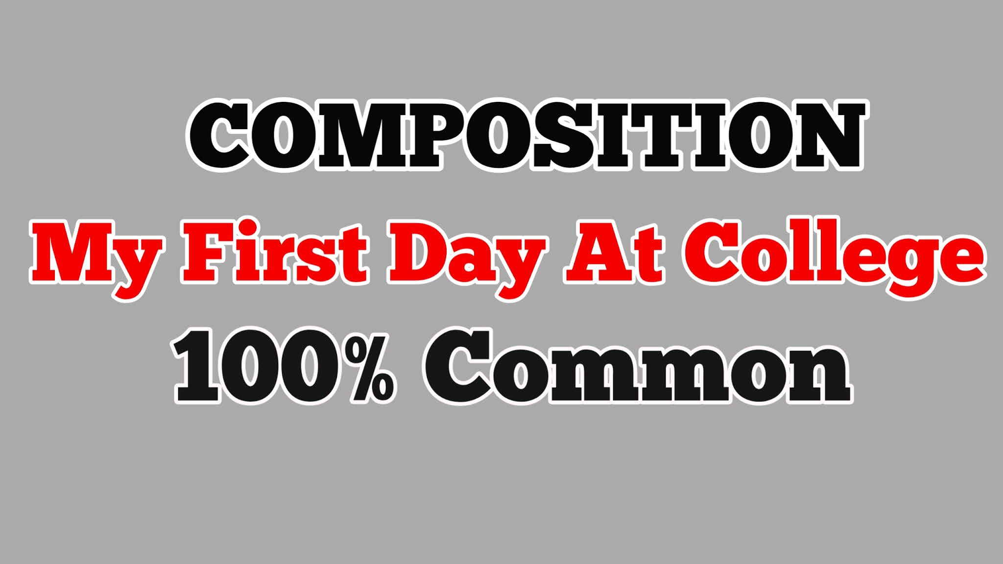 My First Day at College Composition for HSC Exam