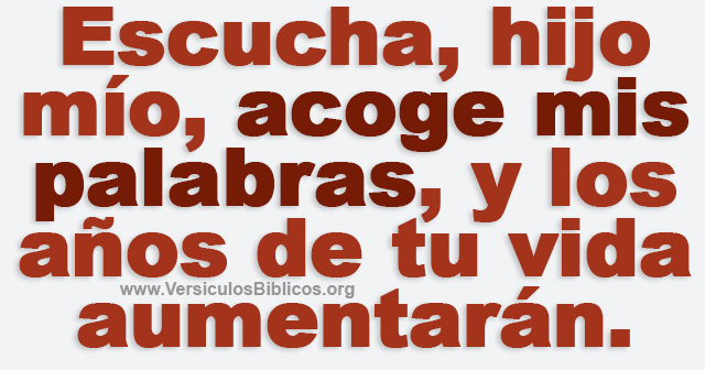 Proverbios 4:10 - Versículos Bíblicos