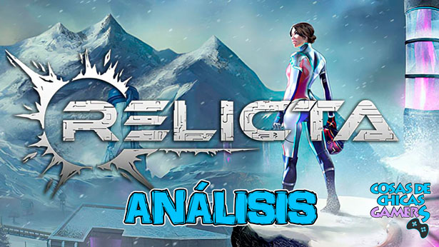 RELICTA - ANÁLISIS EN XBOX ONE | Cosas de Chicas Gamers