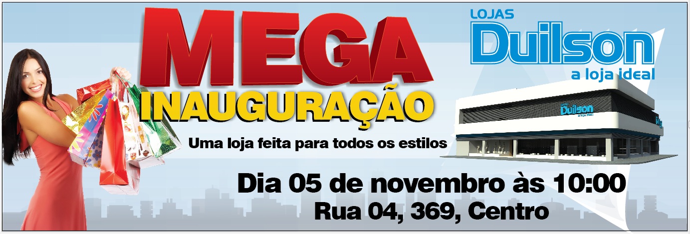 TNT Publicidade: Outdoor Mega Inauguração - Lojas Duilson