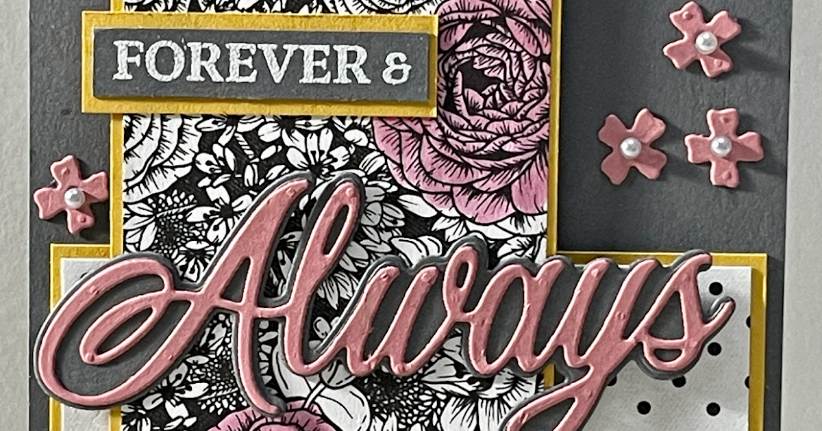 `: Forever & Always Card Video Tutorial