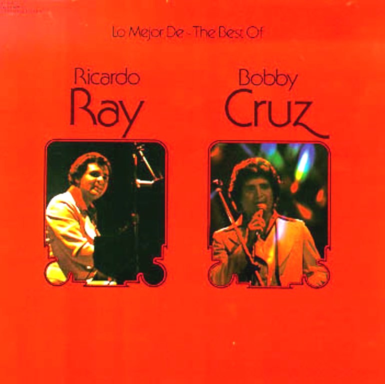 MUSICA SUAVE: RICHIE RAY Y BOBBY CRUZ, Lo mejor The best of