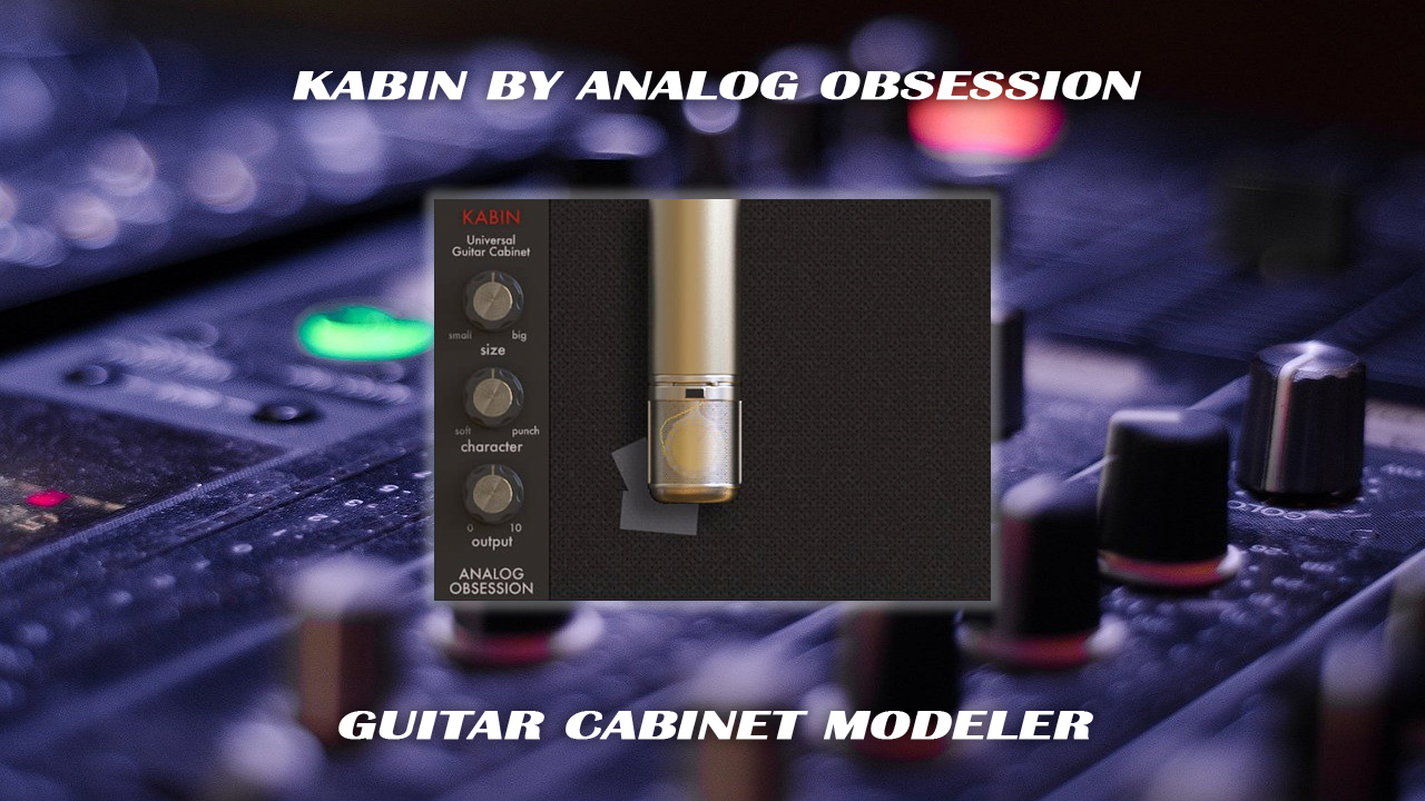 GVPAudio - Homerecording, Music, Midi, VST: KABIN - guitar cabinet modeler