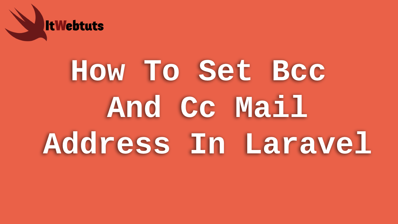 How To Set Bcc And Cc Mail Address In Laravel