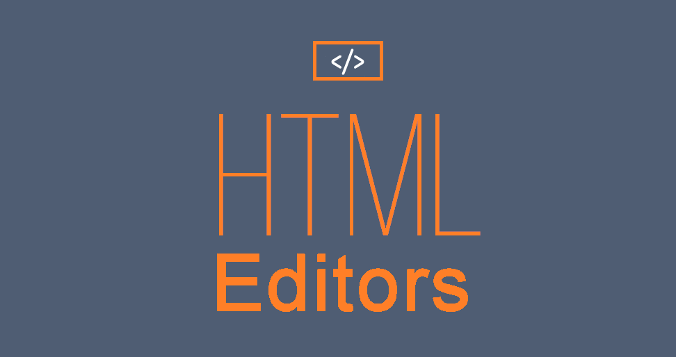 HTML Editors - Introduction To JavaScript
