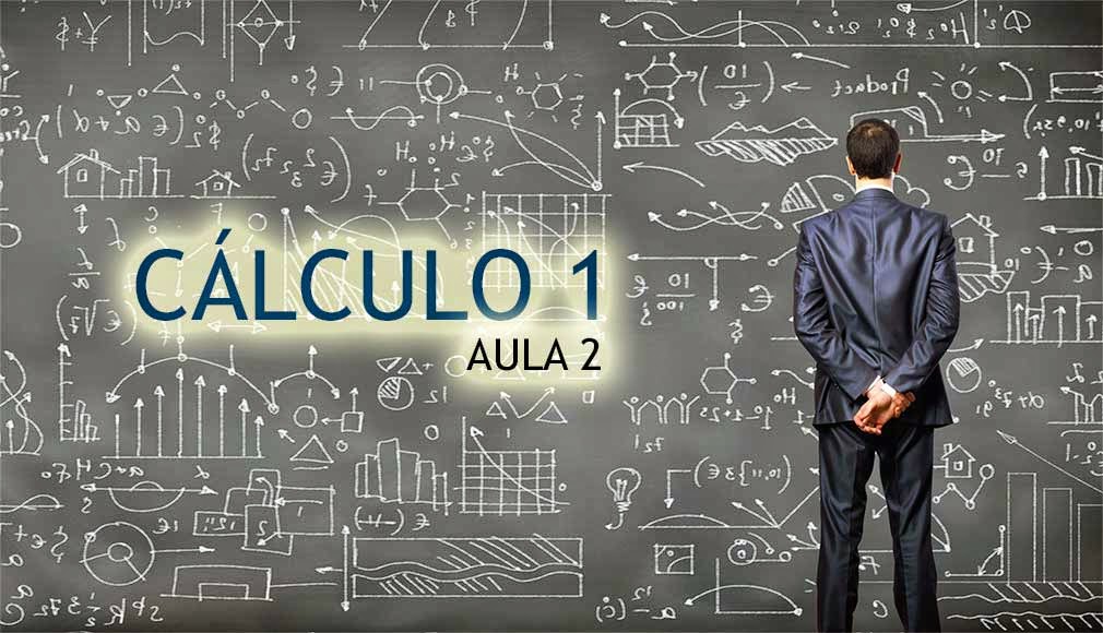 Portfolio Engenharia Univesp: 2B Cálculo 1 - Aula 2