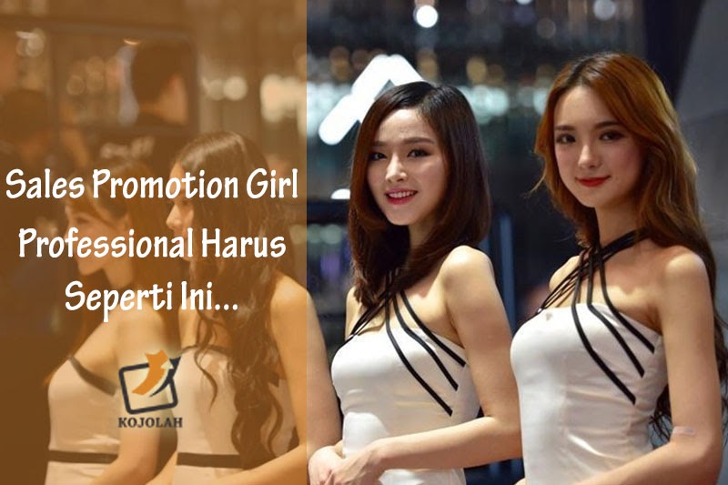 SPG (Sales Promotion Girl) Harus Tahu Tugas, Tanggung Jawab dan Skill ...