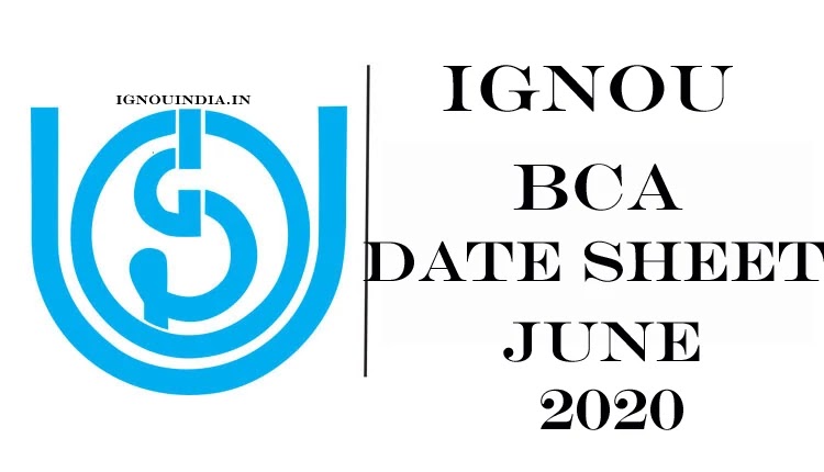 IGNOU BCA Exam Date Sheet Dec 2020 Released IGNOU INDIA ignou-bca-exam-date-sheet-dec-2020-released-ignou-india