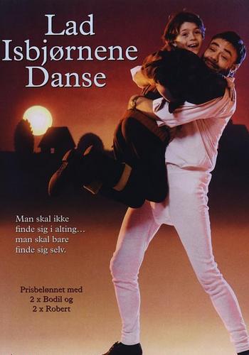 Lad isbjørnene danse (1990) Lad isbjørnene danse (1990)