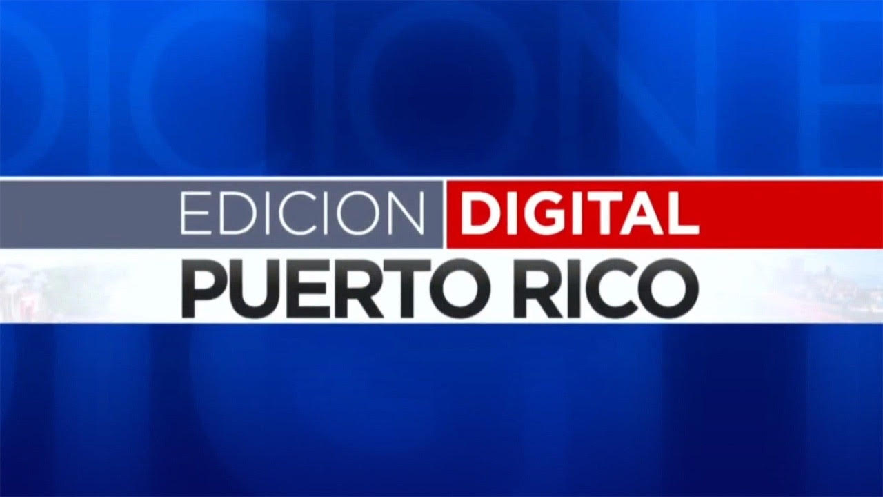 Edición Digital Puerto Rico estrena nuevo horario por Univision