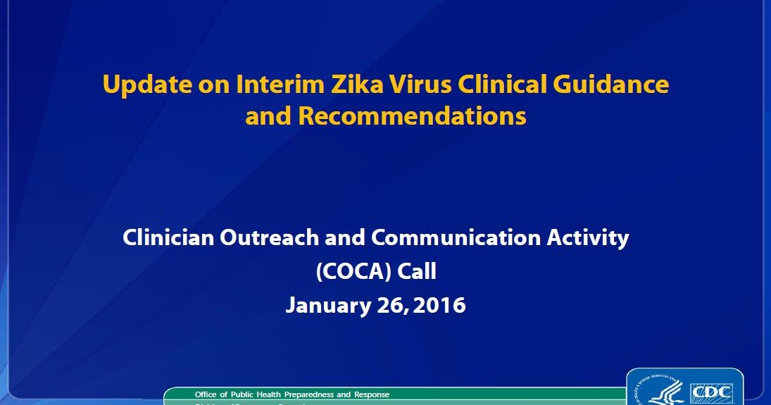 Avian Flu Diary: COCA Call - Interim Zika Virus Clinical Guidance ...