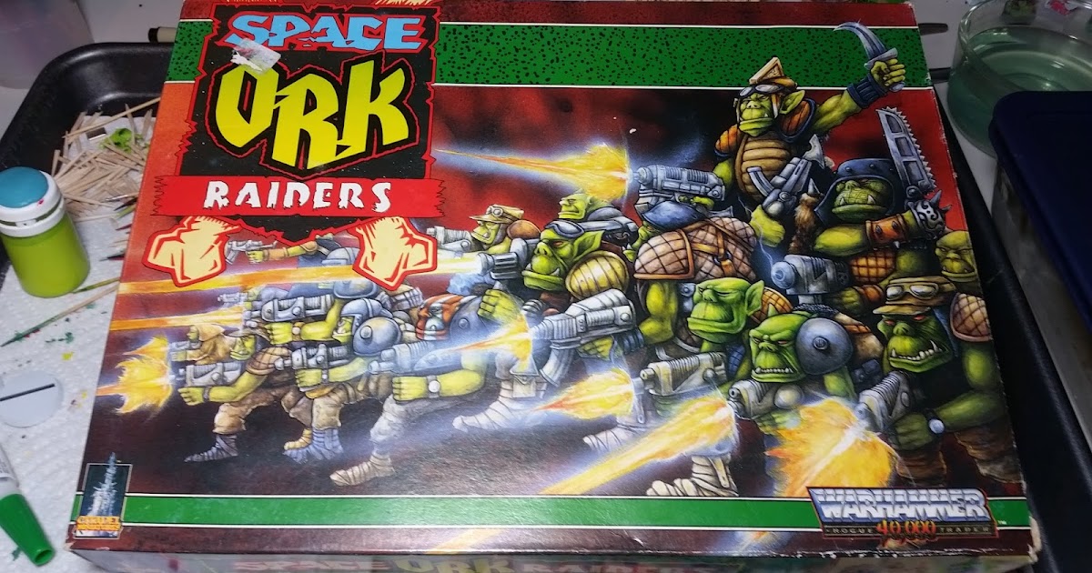 Knee Deep in the Lead: Rogue Trader RTB02 Space Ork Raiders - RT Ork ...