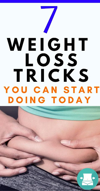 7 Weight Loss Tricks You Can Start Doing Today | Hello Healthy..