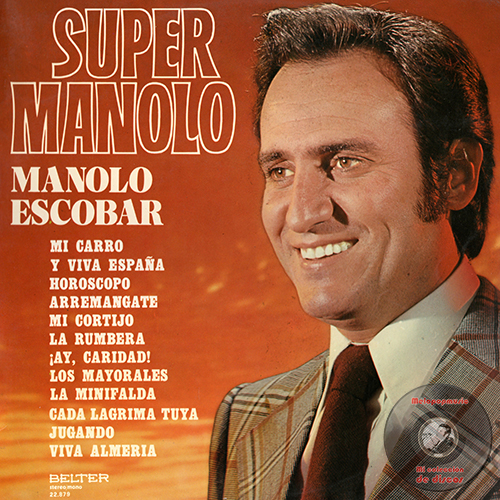 Melopopmusic: Manolo Escobar - Super Manolo [LP Belter] (1976)